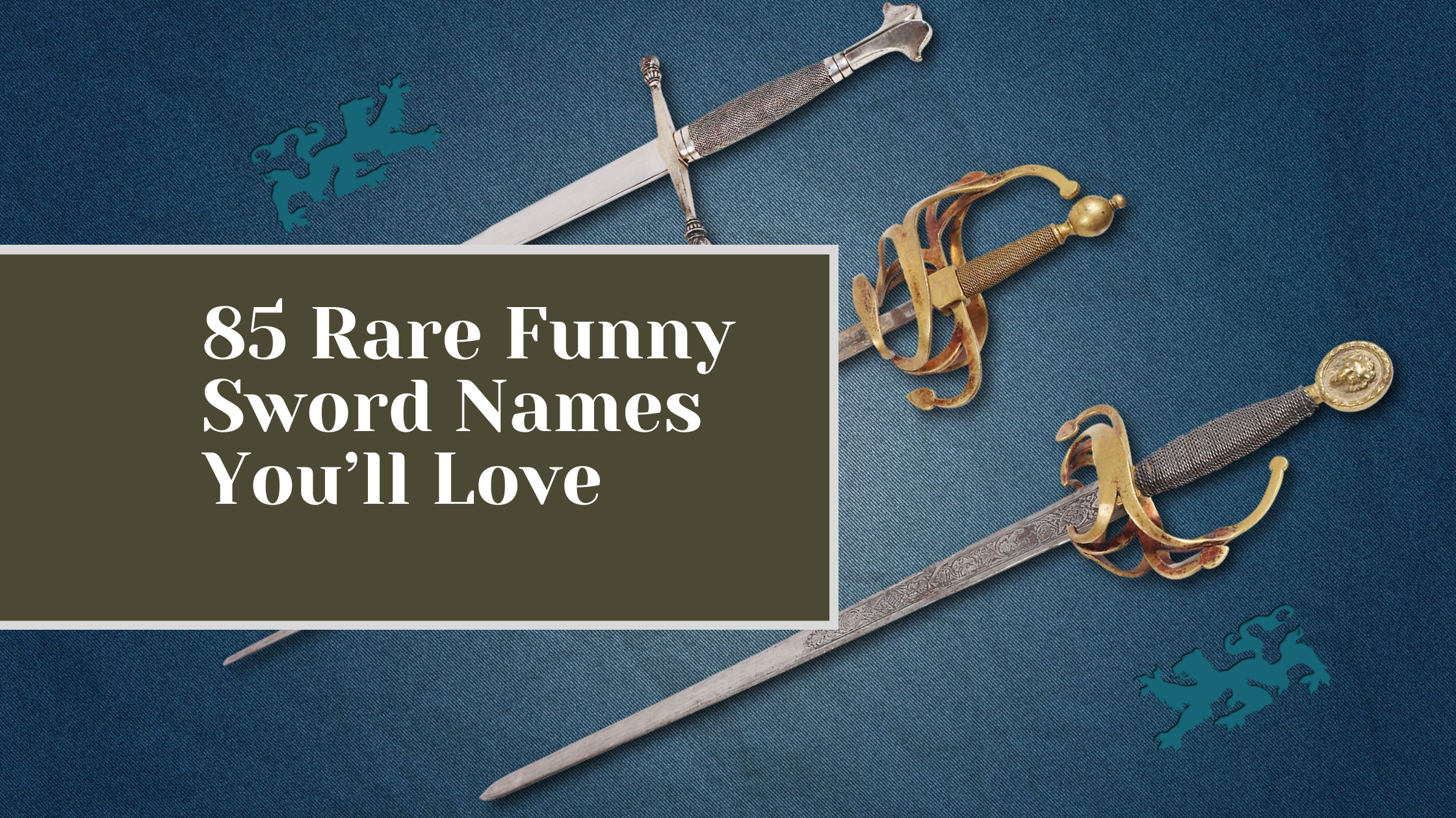 85 Rare Funny Sword Names You’ll Love – Names Glory